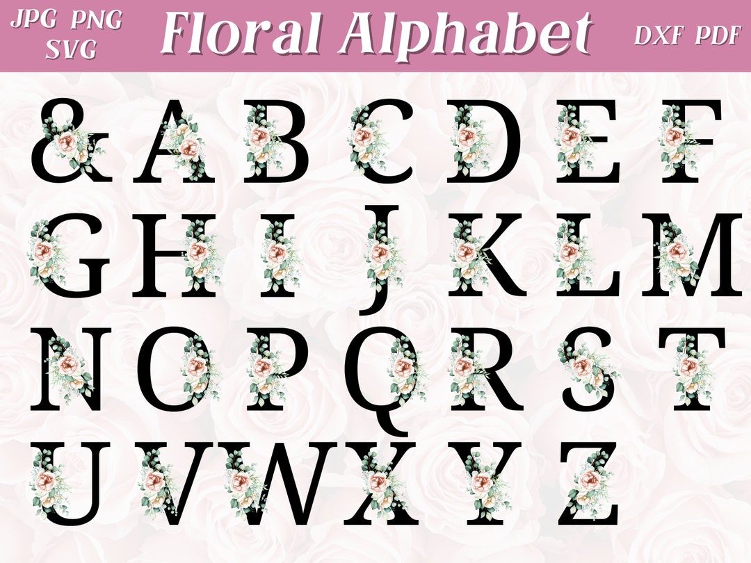 Floral Alphabet SVG PNG: Watercolor Flower Letters (digital Download ...