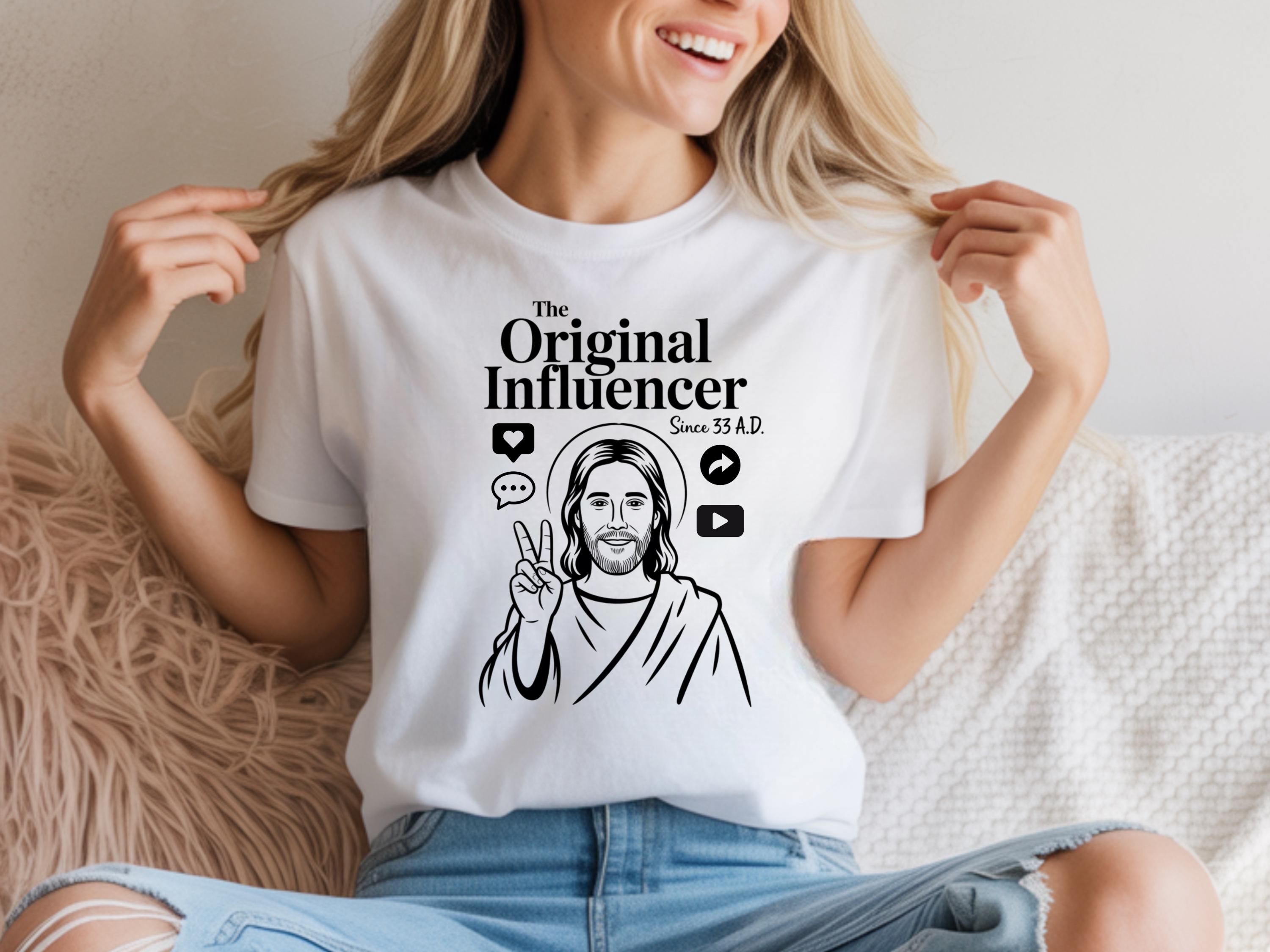 Jesus the Original Influencer SVG: Christian Shirt Design (digital ...