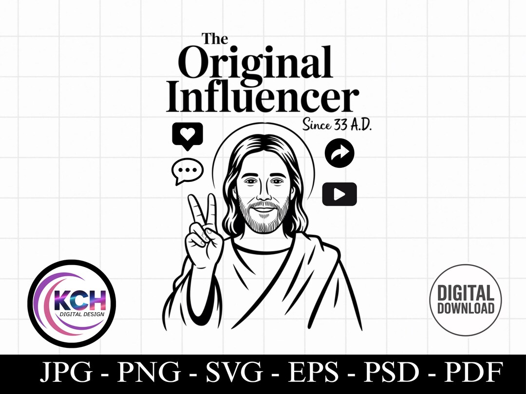 Jesus the Original Influencer SVG: Christian Shirt Design (digital ...