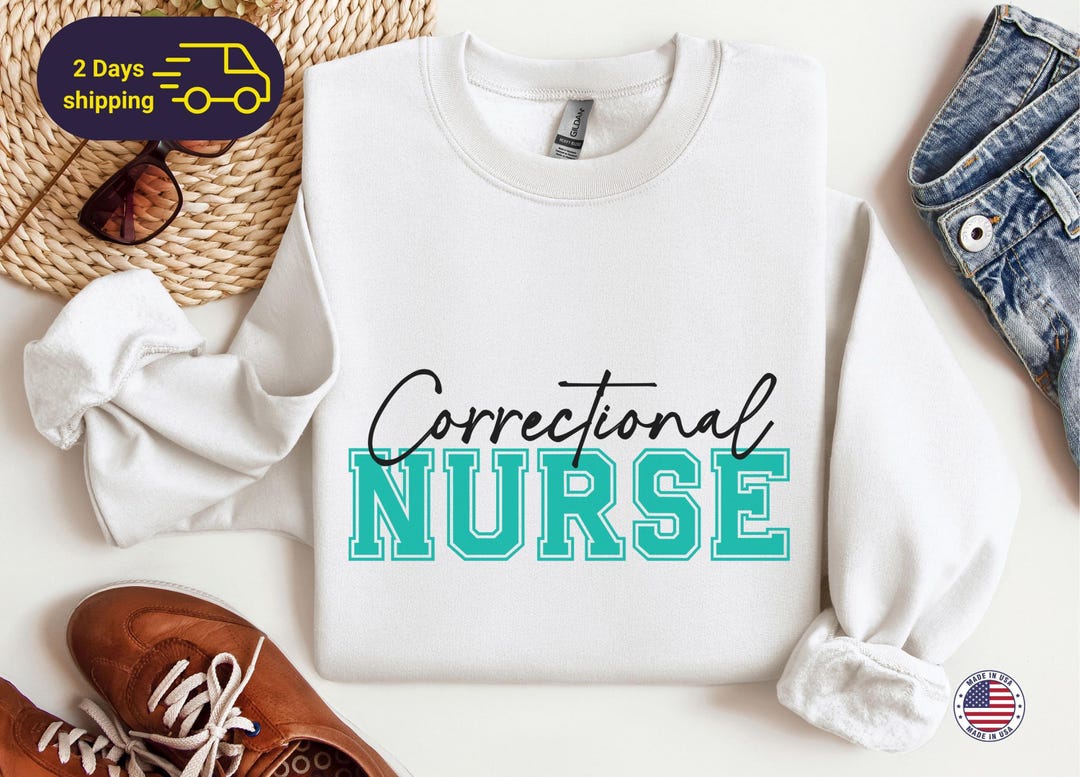 Correctional Nurse Sweatshirt: Unisex Cotton-blend Crewneck - Etsy