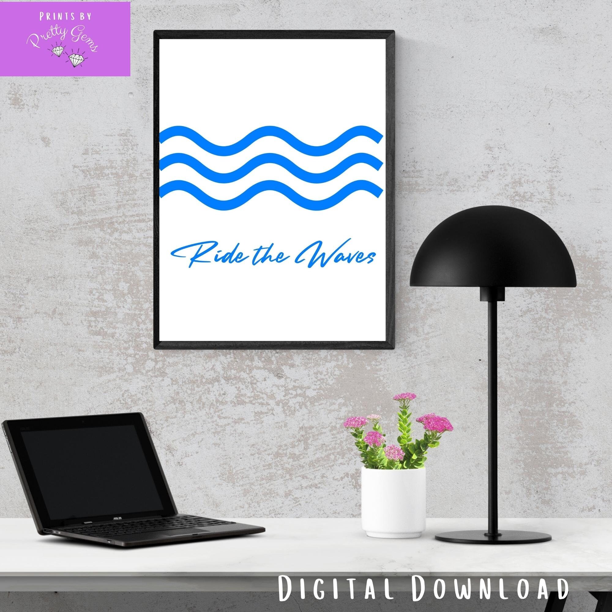 Ride the Waves Beach Wall Art Inspirational Quotes Motivational Quotes ...