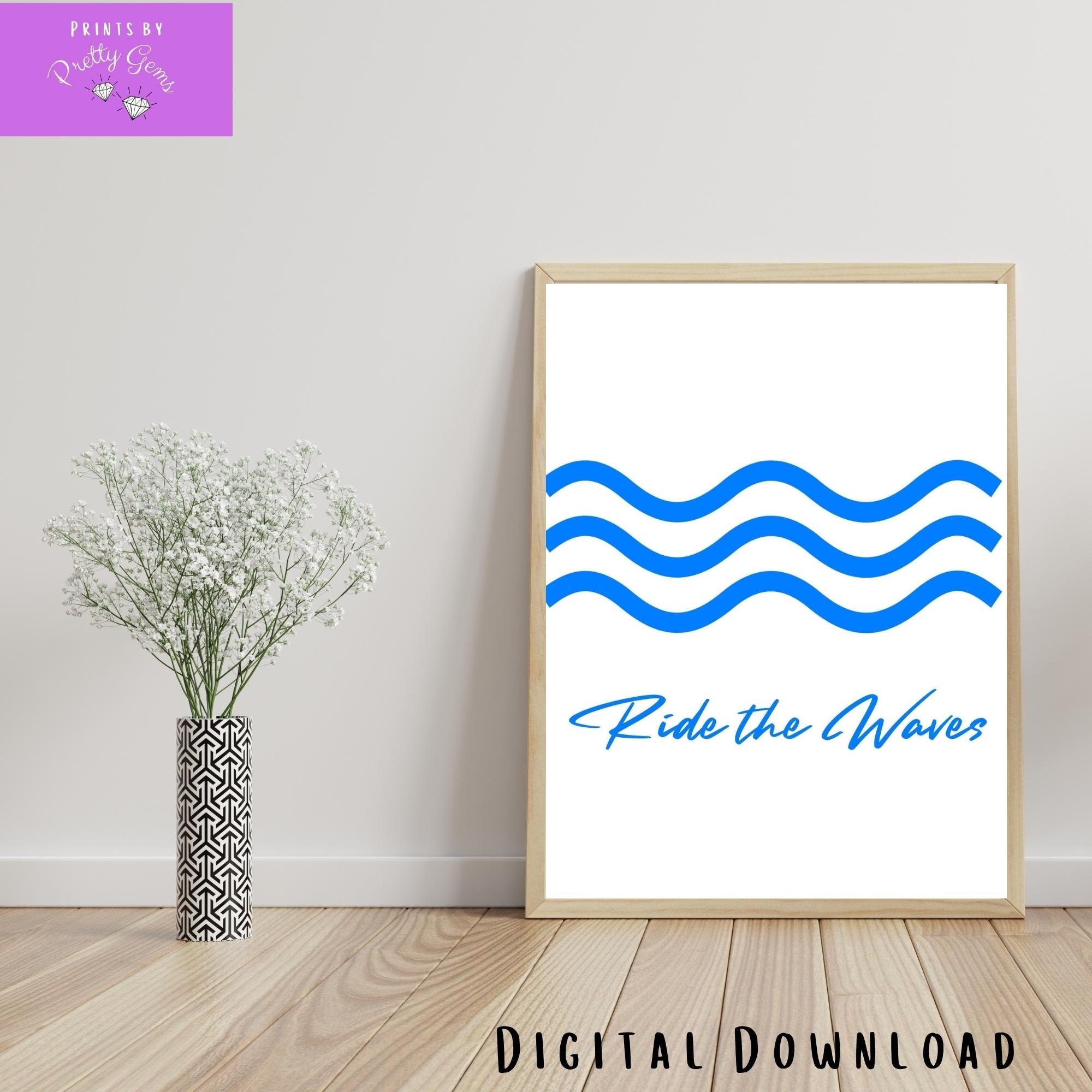 Ride the Waves Beach Wall Art Inspirational Quotes Motivational Quotes ...