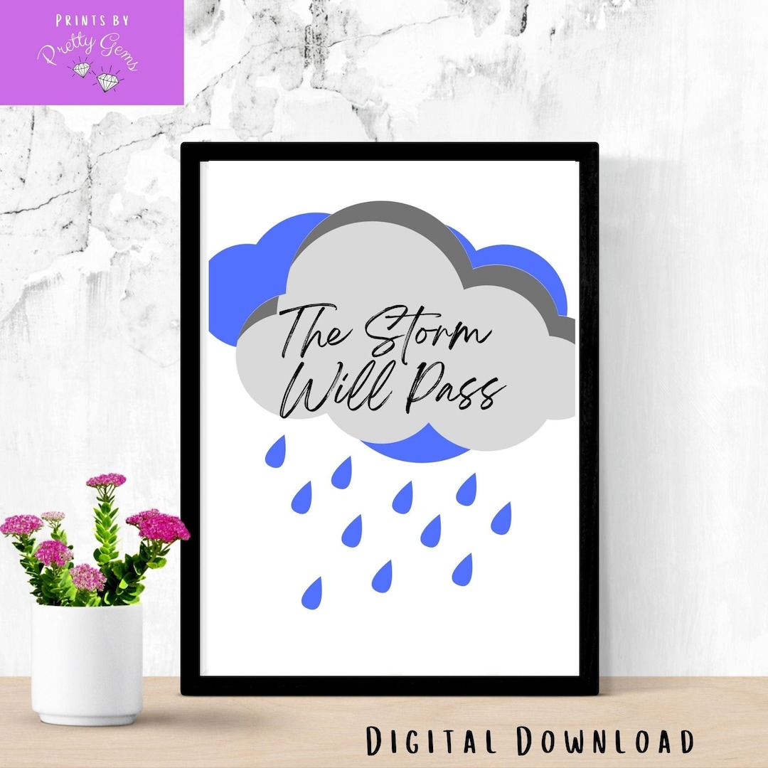 Clouds, Rain, Storm, Inspirational Quotes, Wall Art, the Storm Will ...