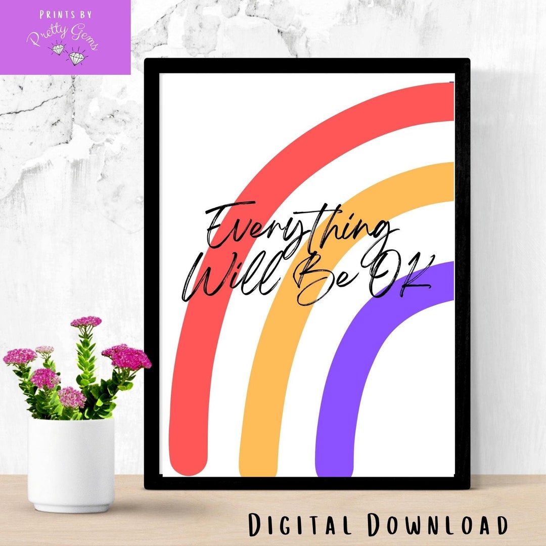 Rainbow Inspirational Quotes Wall Art Everything Will Be OK Instant ...