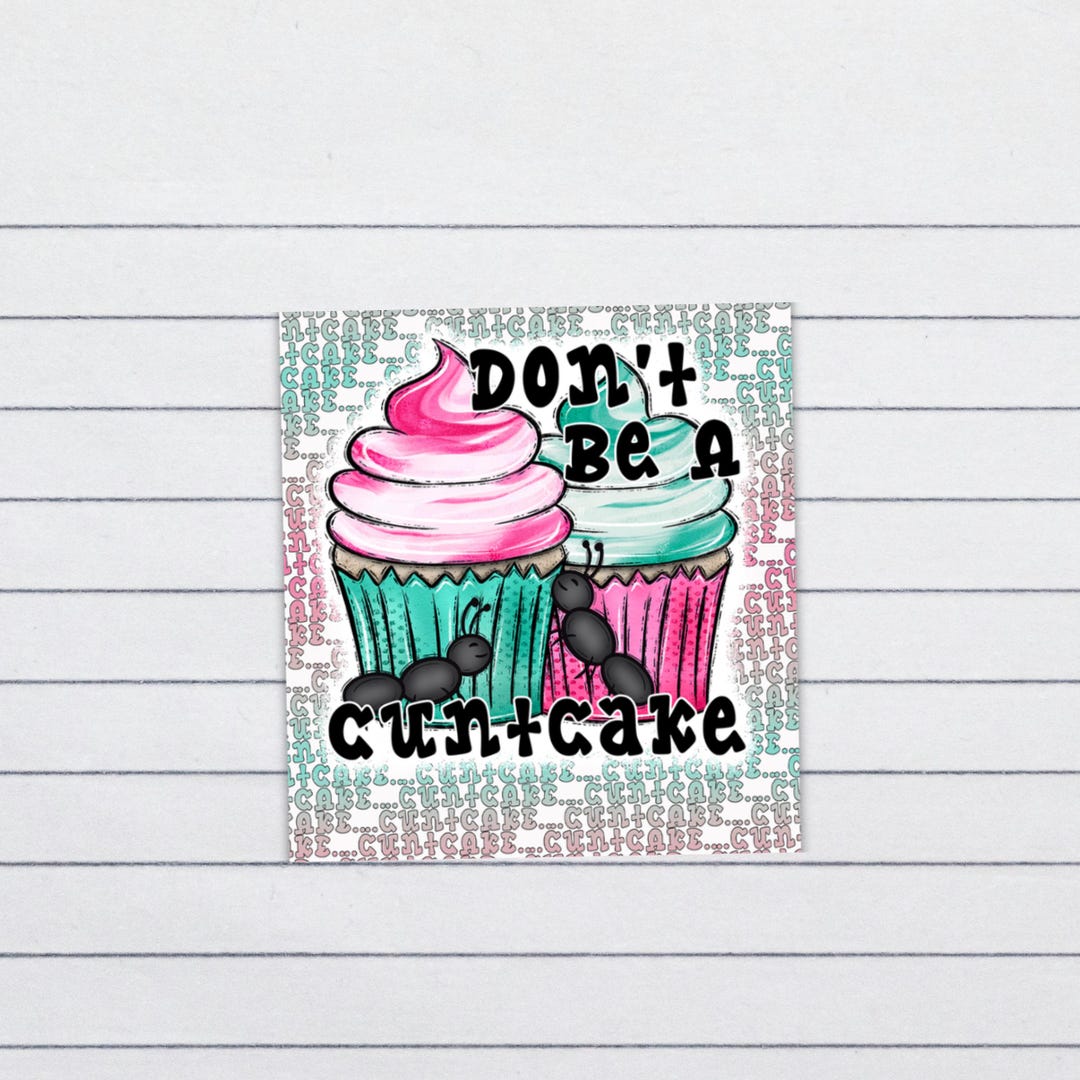 Rude and Snarky Cuntcake Sticker - Sarcastic Cupcake Food Pun - Etsy