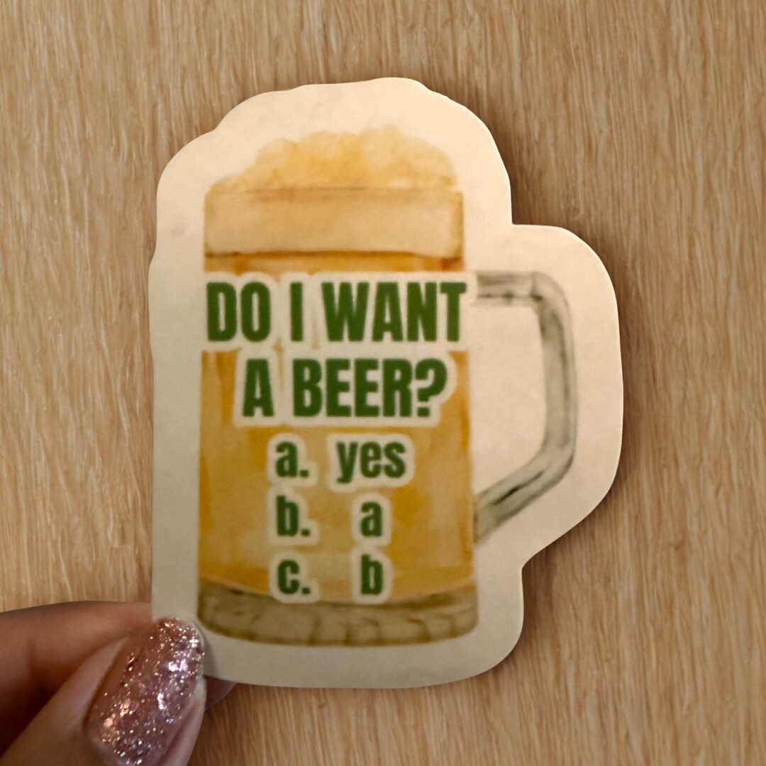 Funny Beer Drinking Sticker: Alcohol Quote Decal for Laptops, Water ...