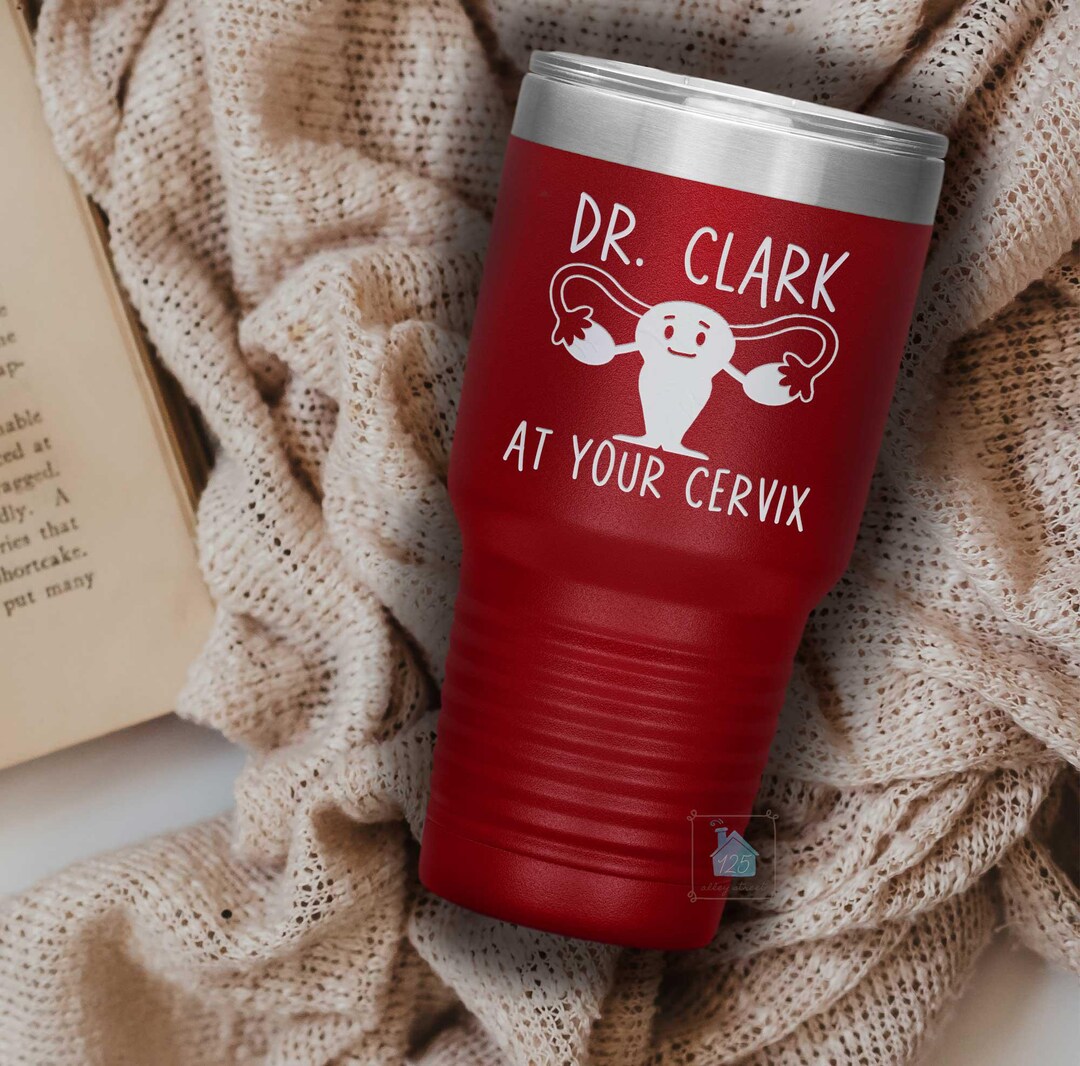 OBGYN Gifts, at Your Cervix Tumbler, Funny Midwife Gynecology Gift ...