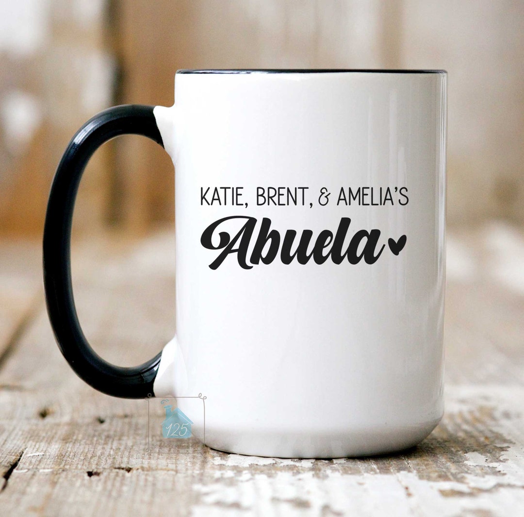 Abuela Mug Abuela T Spanish Grandma Abuela Birthday Mug