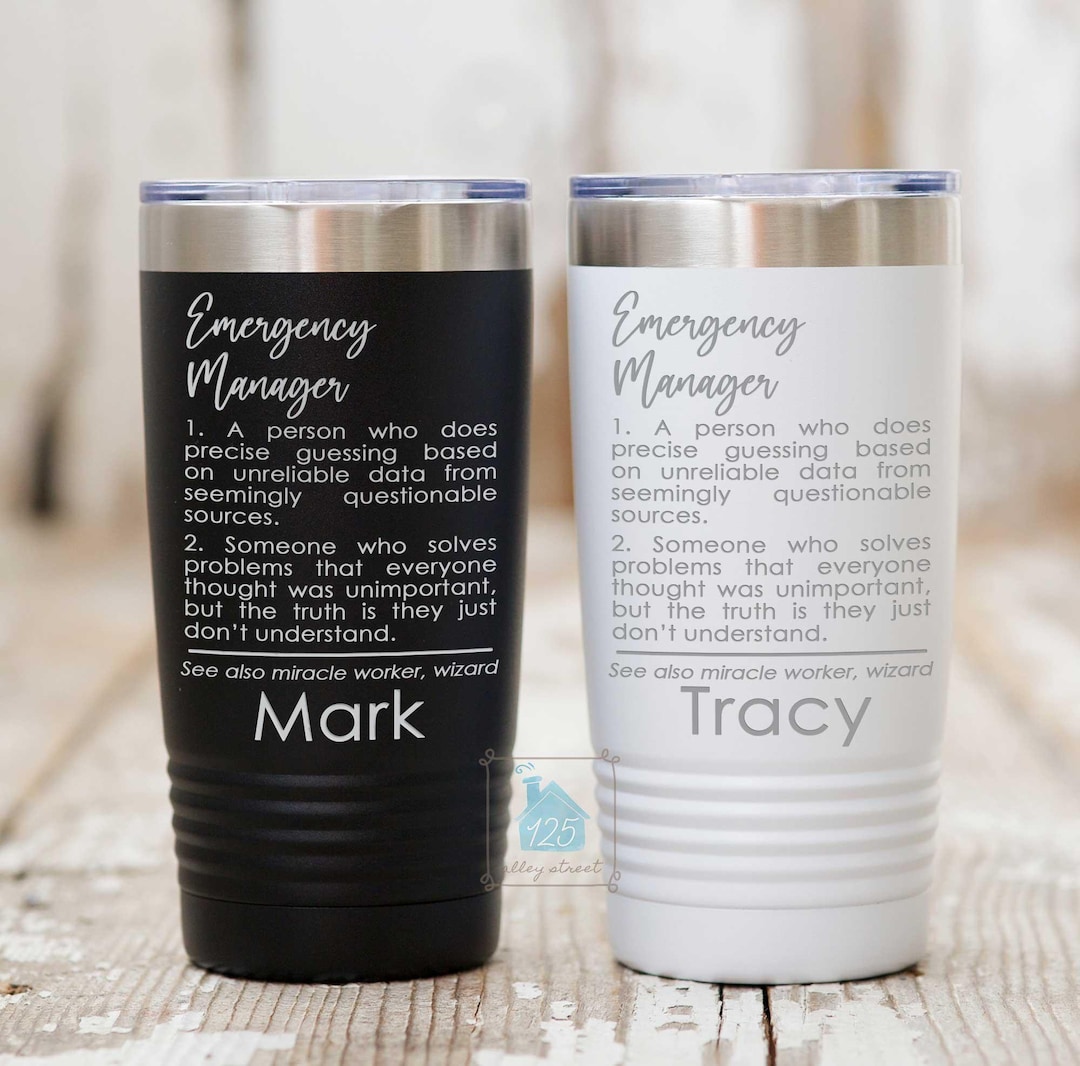 Emergency Manager Gifts, Emergency Management Tumbler, Personalized ...
