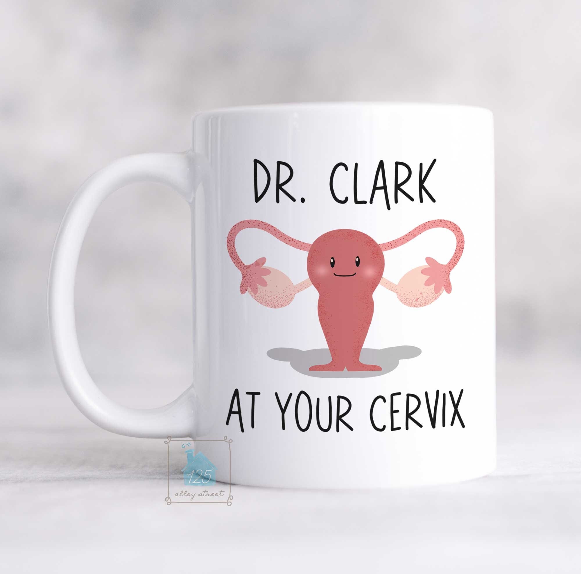 OBGYN Gifts Funny at Your Cervix Mug Midwife Gift Gynecoloy - Etsy