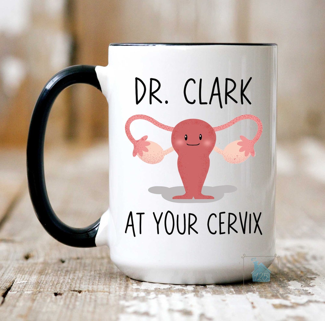 OBGYN Gifts, Funny at Your Cervix Mug, Midwife Gift, Gynecoloy Gift for ...