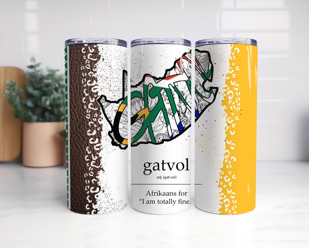 Afrikaans "gatvol" Humor Skinny Tumbler Sublimation Design PNG, 20oz ...