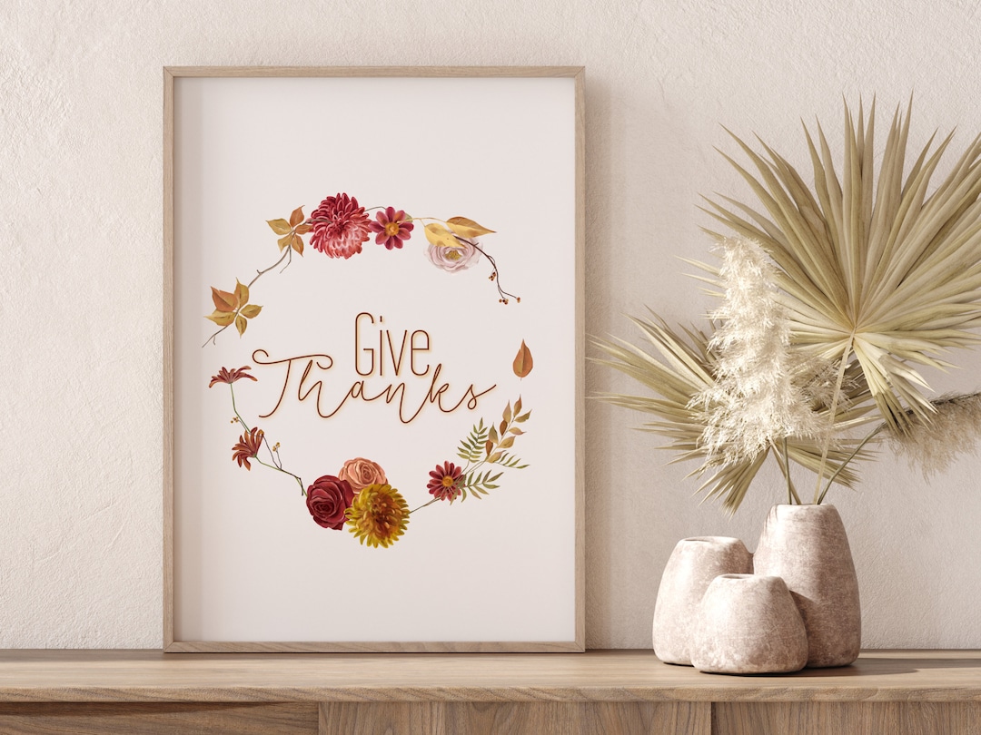 PRINTABLE Give Thanks Thanksgiving Printable Thanksgiving Saying Fall ...