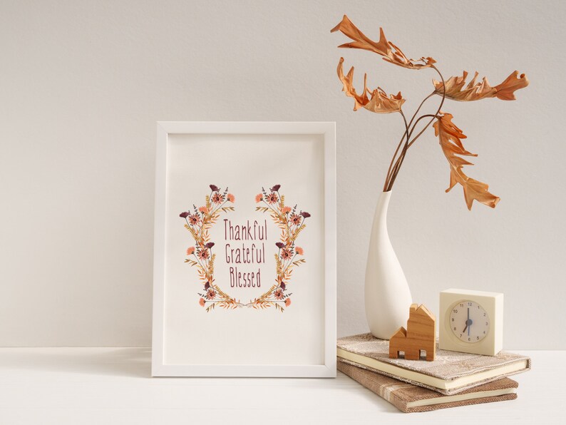 PRINTABLE Thankful Grateful Blessed Thanksgiving Sign Fall Floral Art ...