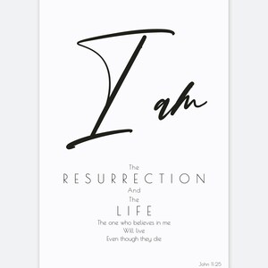 John 11:25; I Am the Resurrection and the Life; Bible Verse Art; Bible ...