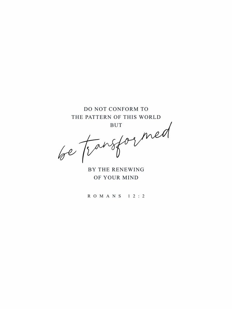 Romans 12:2 Be Transformed by the Renewing of Your Mind Biblical Wall ...