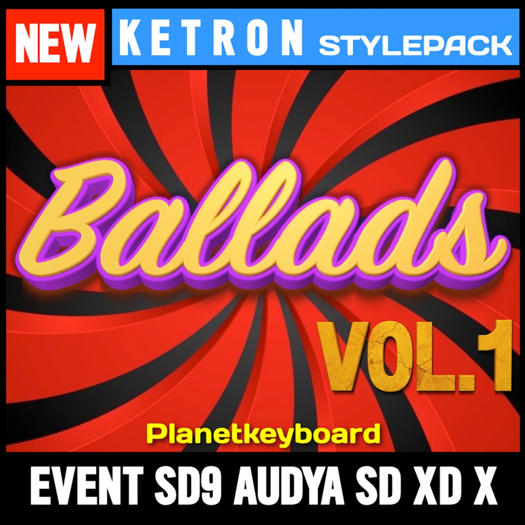 Styles for Ketron EVENT SD9 SD90 SD40 SD7 AUDYA SD5 X1 SD1 - Ballads Vol.1 - Essential Ballads ...