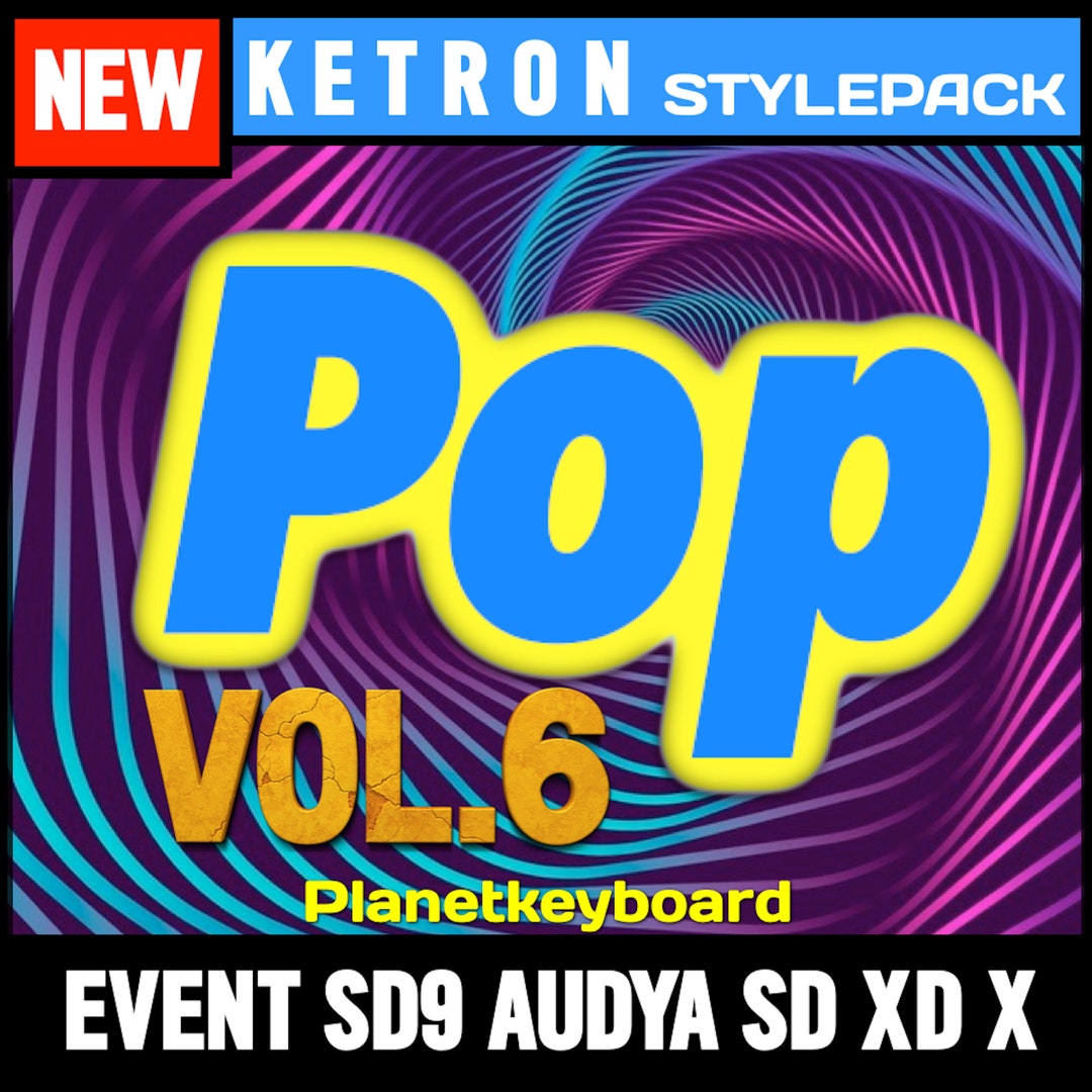 Estilos para Ketron EVENT SD9 SD90 SD40 SD7 AUDYA SD5 X1 SD1 - Pop Vol. 06 - Estilos Pop ...