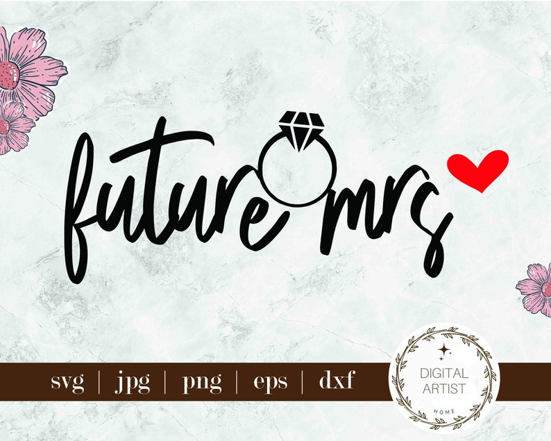 Future Mrs SVG Wedding SVG Engagement Svg Bride Svg Bride - Etsy