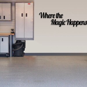 Metal Where the Magic Happens Sign, Where the Magic Happens Sign, Where ...