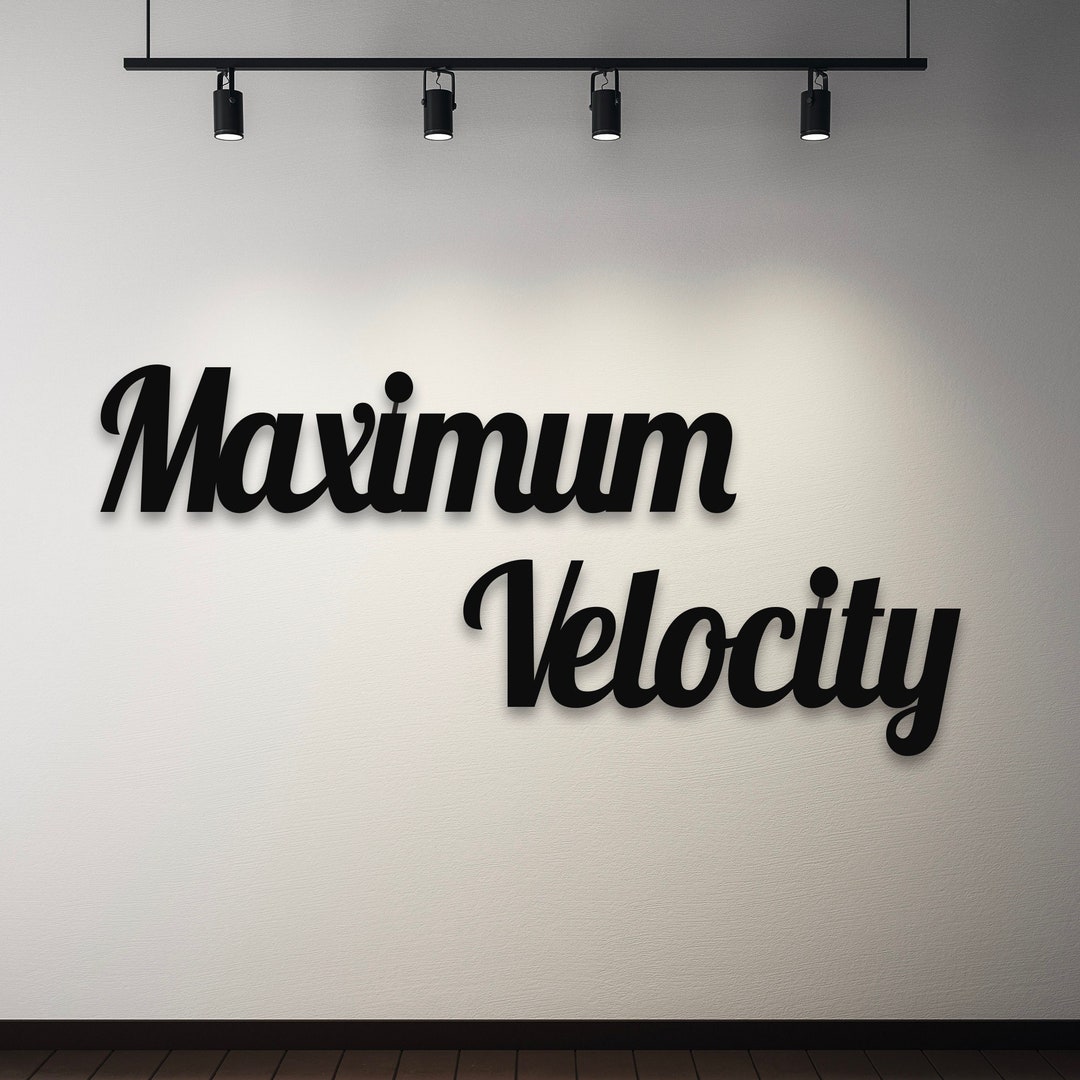 Metal Maximum Velocity Sign, Maximum Velocity Sign, Maximum Velocity ...