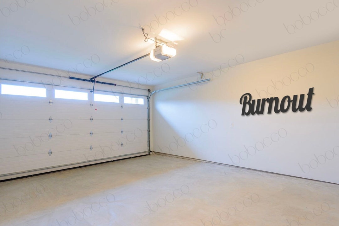 Metal Burnout Garage Sign, Burnout Sign, Burnout Wall Hanging, Burnout ...