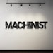 Metal Machinist Garage Sign, Machinist Sign, Machinist Wall Hanging ...