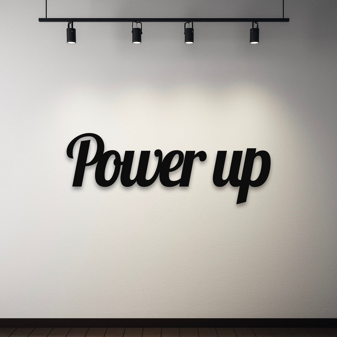 Metal Power up Sign Power up Sign Power up Wall Hanging - Etsy