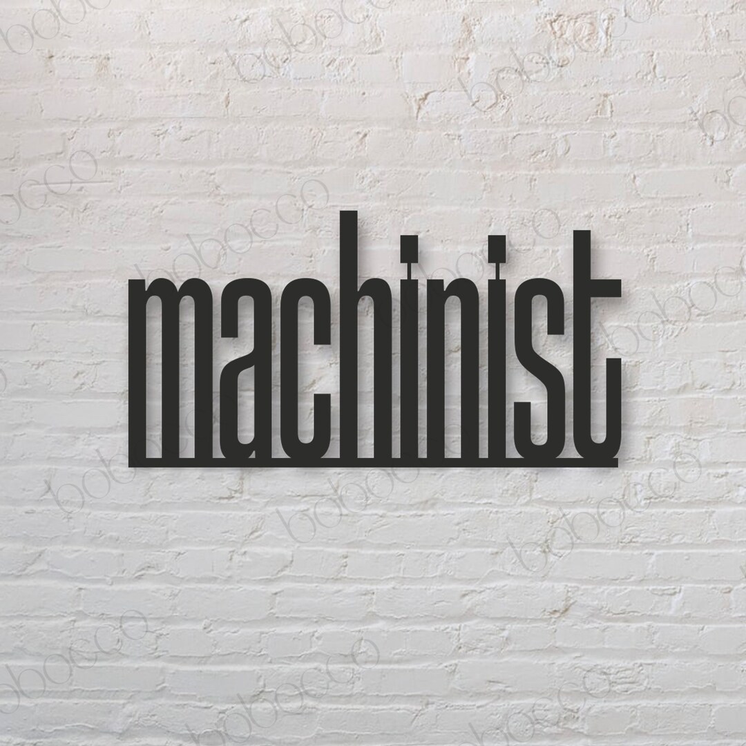 Metal Machinist Garage Sign, Machinist Sign, Machinist Wall Hanging ...