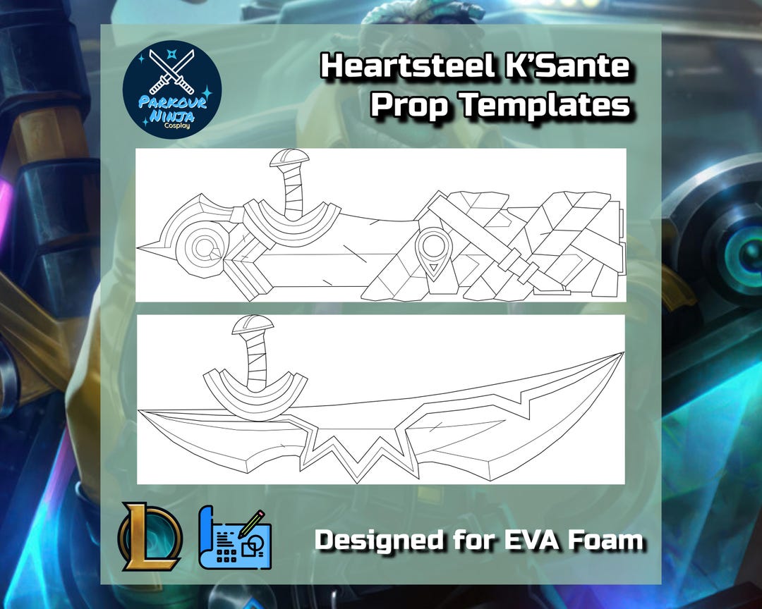 Heartsteel K'sante Ntofo EVA Foam Template | Blueprint | League of ...