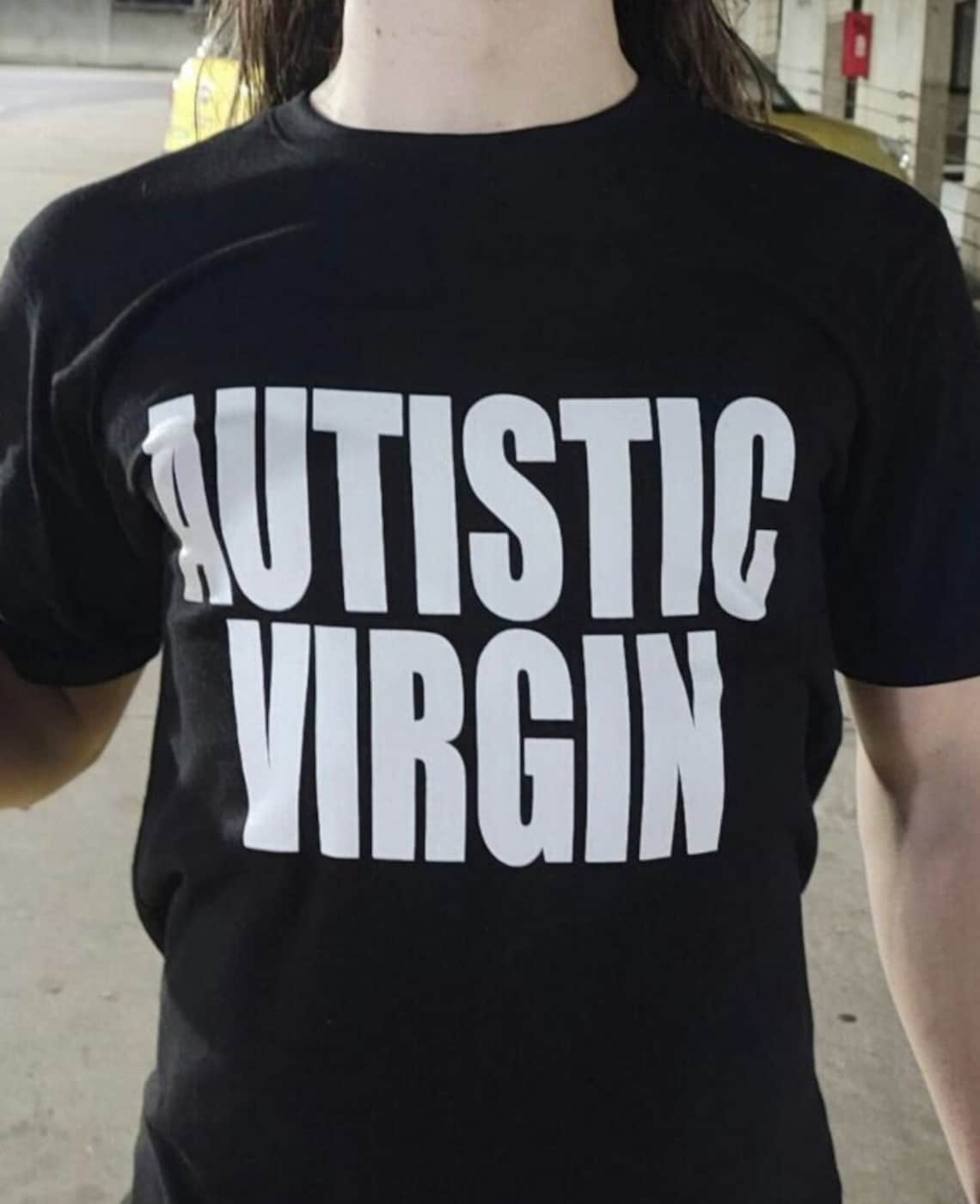 Autistic Virgin Unisex T-shirt, Y2K Meme Shirt, Shirts That Go Hard ...