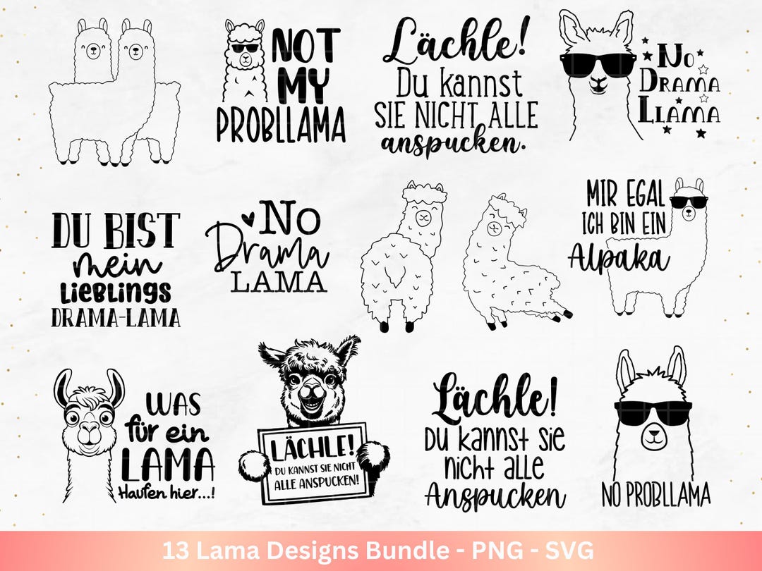 Plotterdatei Lama - No Drama Lama SVG - Lama SVG - Lächle Du kannst die ...