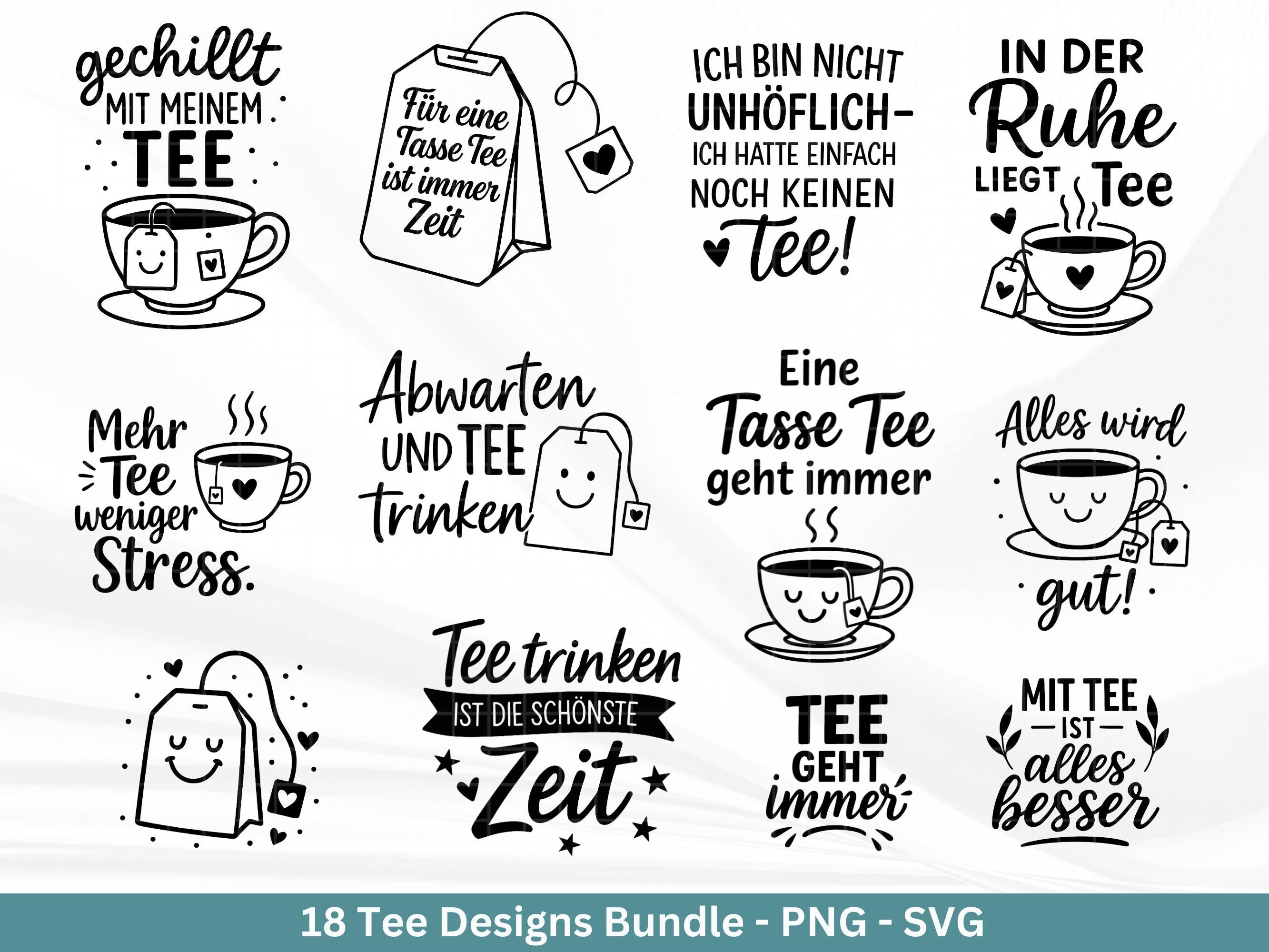 Plotterdatei Tee - Tee Svg Bundle - Teetasse Svg - Deutsche Sprüche Tee ...