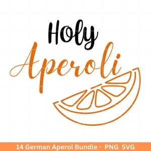 German Aperol Svg Png Bundle Holy Aperoli Svg Aperol Jaunt Svg Cricut Silhouette Studio Plotter ...