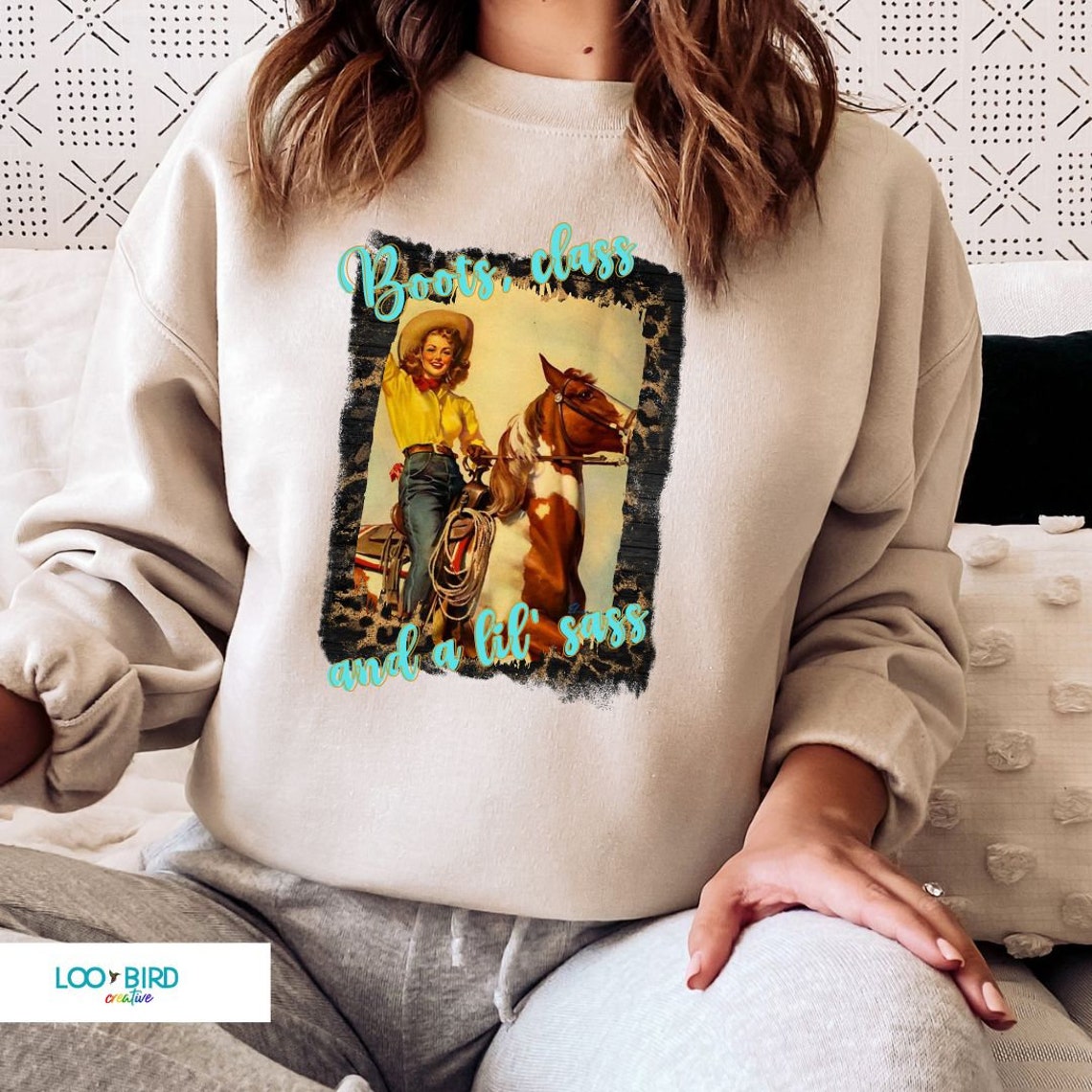 Boots, Class and a Lil' Sass Png, Sublimation Png, Png for Shirt ...