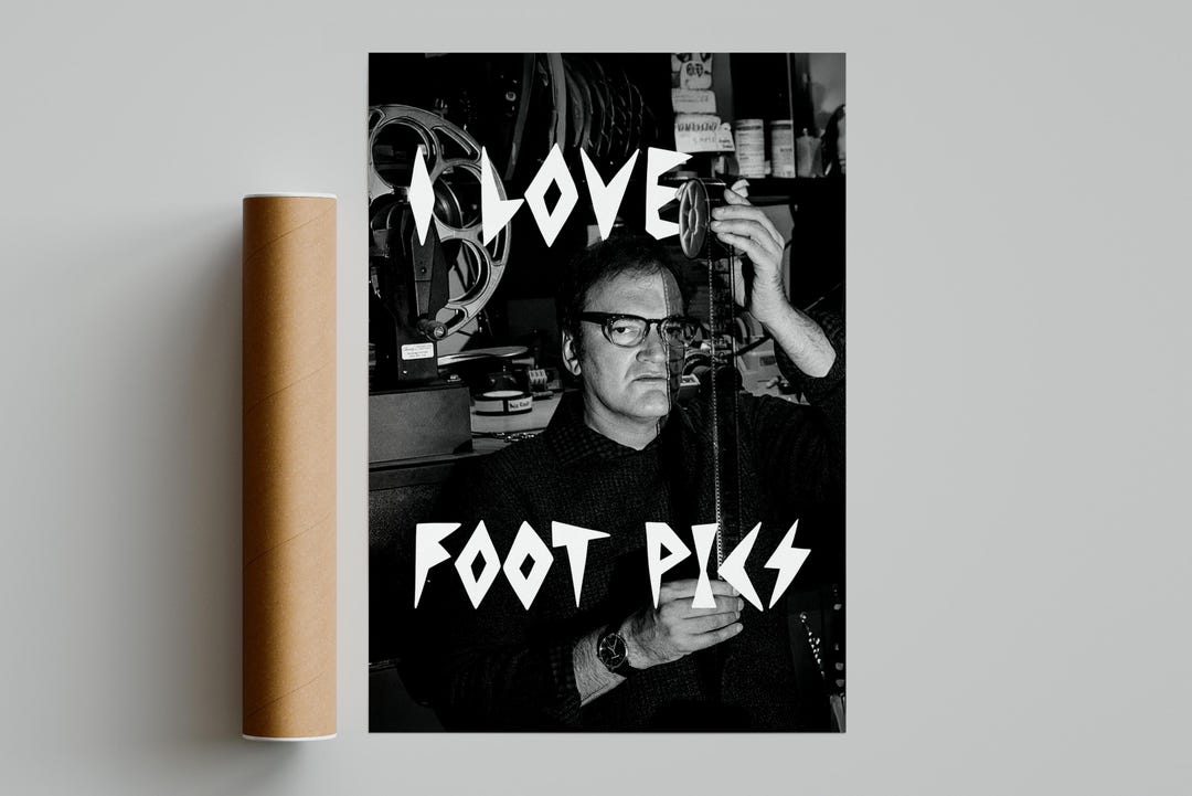 Tarantino Foot Pics Motivational Inspirational Quote | Inspirational ...