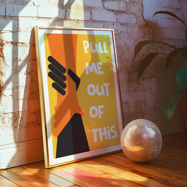 Pull Me Out of This Poster - Song Lyric Print - Disco House Music Art ...