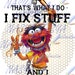 I Fix Stuff - Muppets - T Shirt PNG 300DPI - Etsy