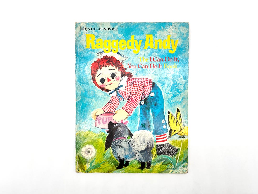 Raggedy Andy the I Can Do It, You Can Do It Book | A Golden Book ...