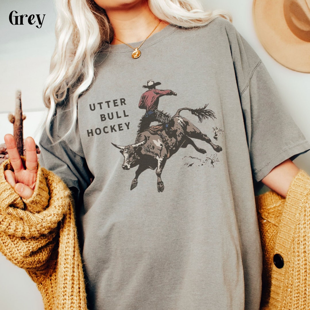 Utter Bull Hockey Shirt Funny Vintage Cowboy Tshirt Cute Cowgirl ...
