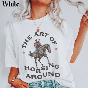 Horsin Around Shirt Vintage Cowboy Tshirt Funny Retro Cowgirl Western ...