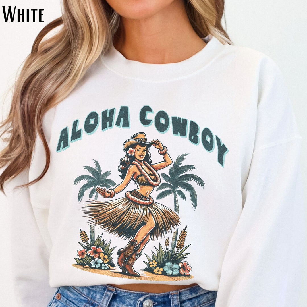 Aloha Cowboy Sweatshirt Cute Beachy Hawaii Cowgirl Sweater Retro ...