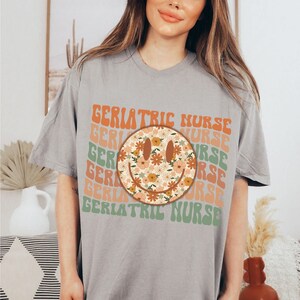 Geriatric Nurse Shirt Cute Gerontological Nursing Tshirt Matching Team ...
