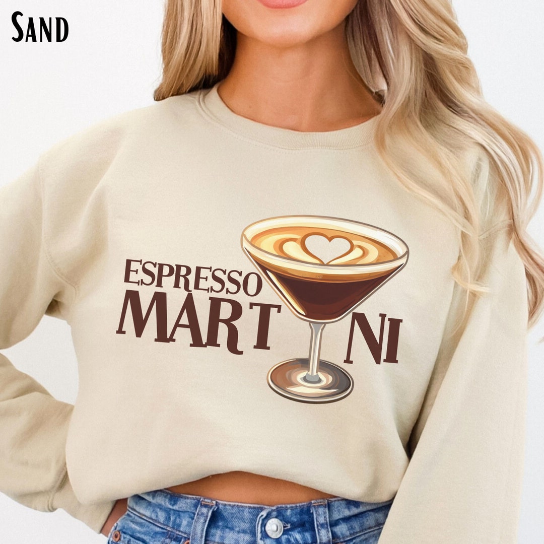 Espresso Martini Sweatshirt Cute Cocktail Sweater Funny Social Hour ...