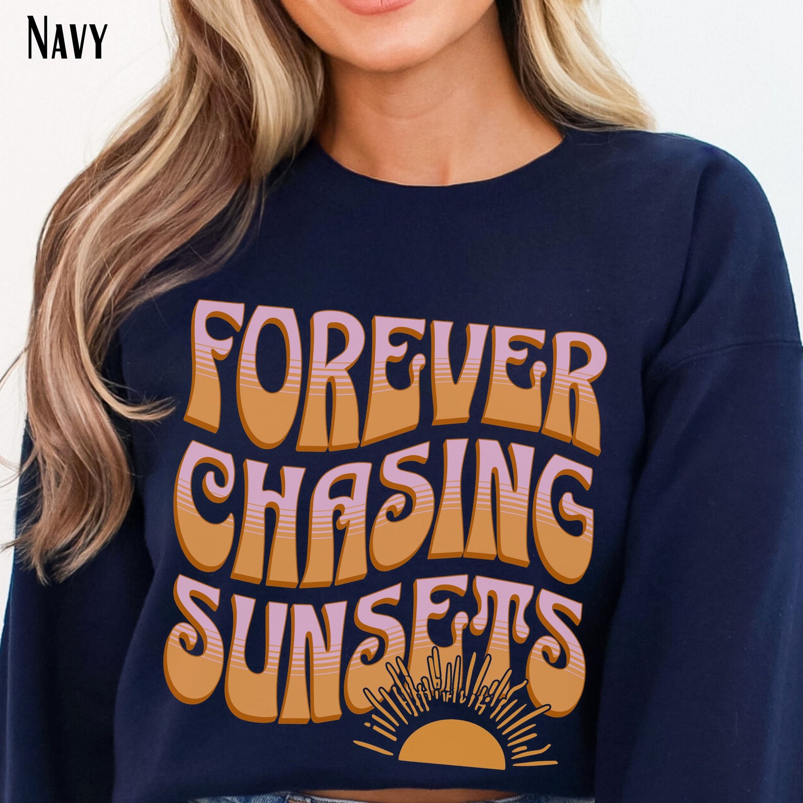 Forever Chasing Sunsets Sweatshirt Cute Funny Beachy Sweater Retro ...