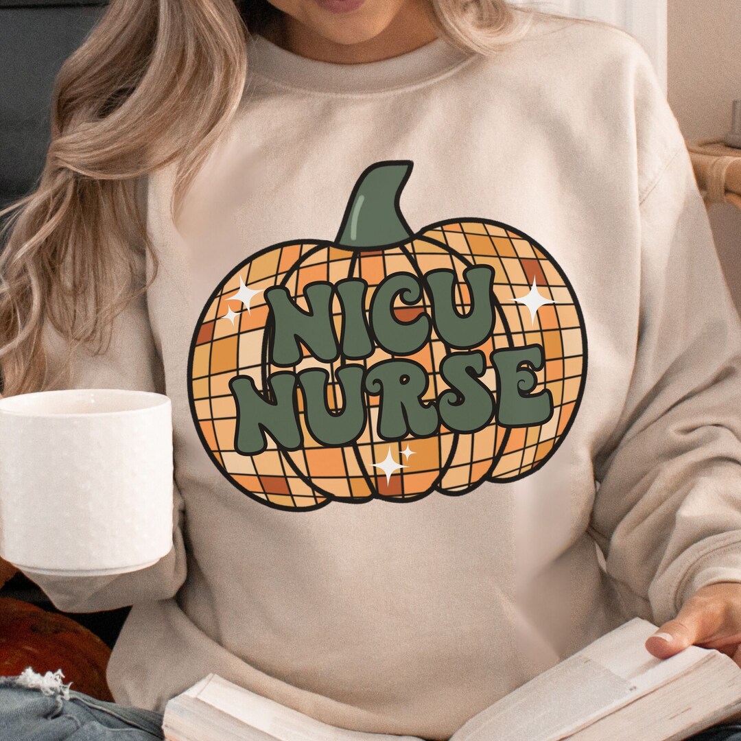 NICU Nurse Fall Sweatshirt Cute Neonatal Intensive Care Unit Fall ...