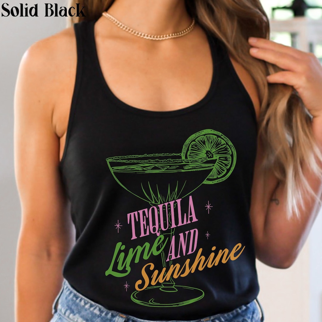 Tequila Tank Top Funny Lime and Sunshine Racerback Cute Beachy Summer ...