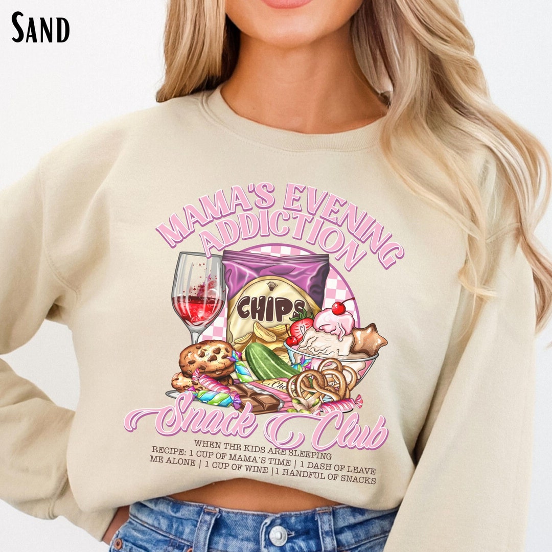 Mama's Snack Club Sweatshirt Funny Mom Social Hour Sweater Addicted to ...