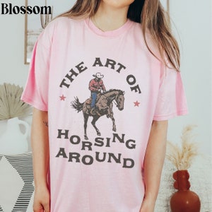 Horsin Around Shirt Vintage Cowboy Tshirt Funny Retro Cowgirl Western ...