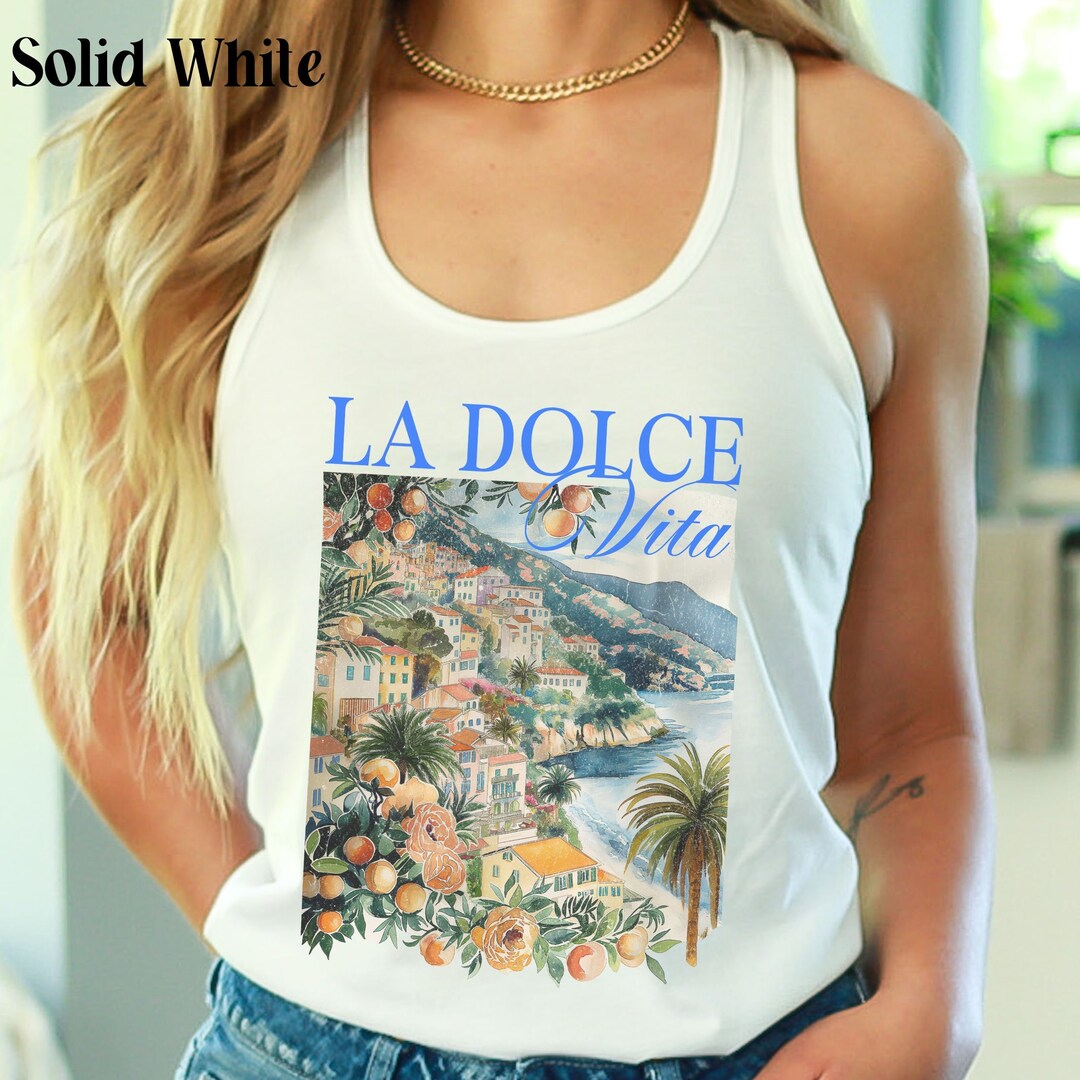 La Dolce Vita Tank Top Cute Italy Racerback Retro Beachy Tee Preppy ...